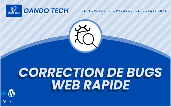 Je Vais Corriger Les Bugs De Votre Site Web Par Gando Tech