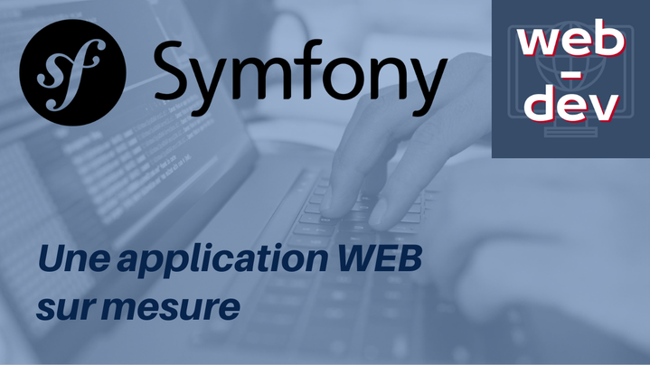 Je vais créer pour vous une application WEB avec le framework Symfony