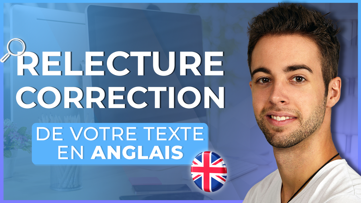 Je vais faire la relecture professionnelle de vos textes en anglais ...