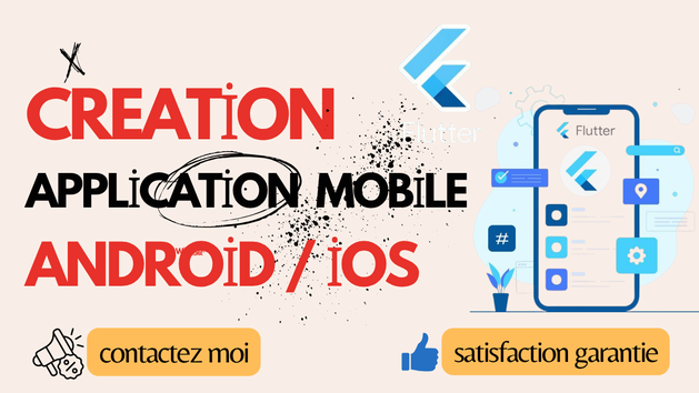 Je vais créer votre application mobile professionnelle sur mesure iOS & Android avec Flutter par ...