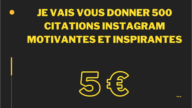 Je vais vous donner 500 citations Instagram motivantes et inspirantes ...