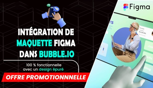 Je vais intégrer votre maquette Figma dans Bubble pour créer votre ...
