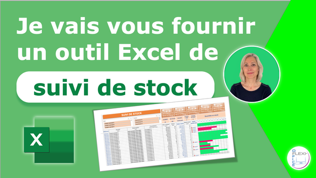 Je vais vous fournir un outil Excel de suivi de stock par ExcelFlex