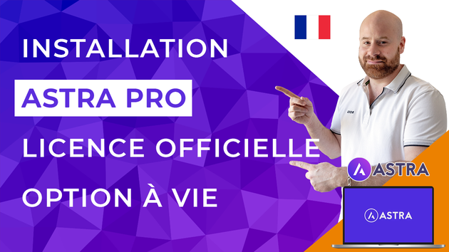 Je vais installer le thème Astra Pro et activer une licence officielle ...