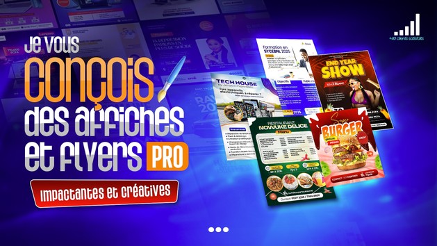 Je vais concevoir vos flyers et affiches publicitaire professionnel et ...