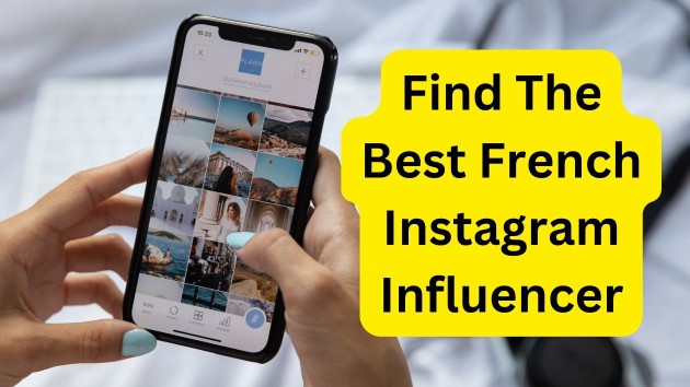 I will find the best 100 French Instagram influencers by tofazzal095