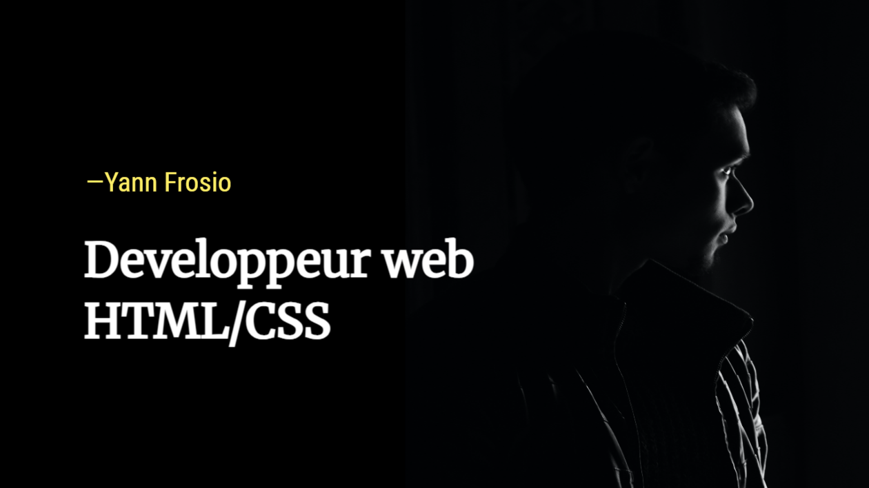 Je vais développer des pages web (HTML/CSS) par YannFrosio1