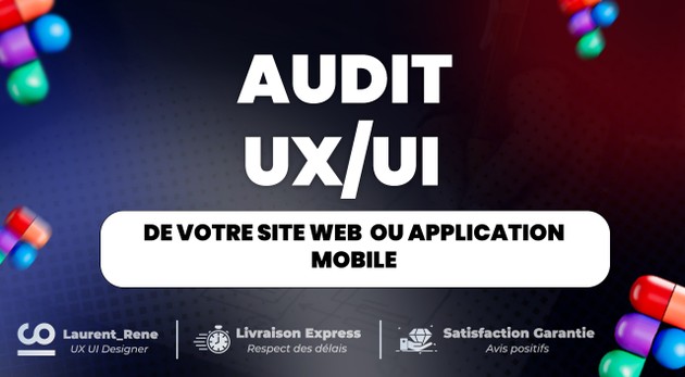 Je vais réaliser un audit UX/UI de votre site ou application par ...