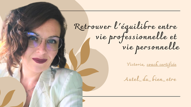 Je vais vous aider à retrouver l'équilibre entre vie professionnelle et ...