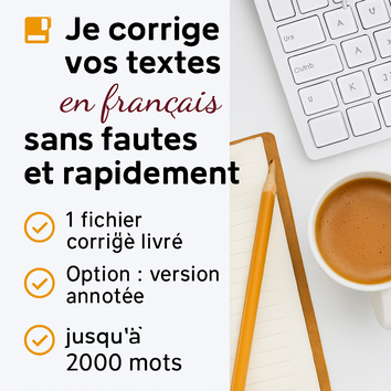 Je vais relire et corriger vos textes en français sans fautes et ...