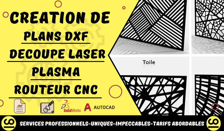 Je vais créer vos plans DXF prêts pour la découpe laser, plasma ou CNC ...