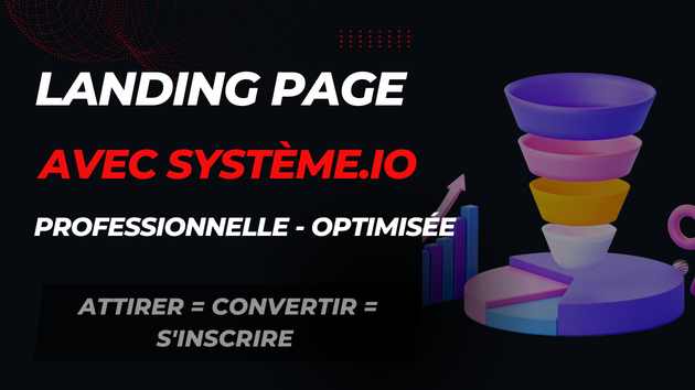 Je vais créer votre page de capture ou landing page sur système.io par ...