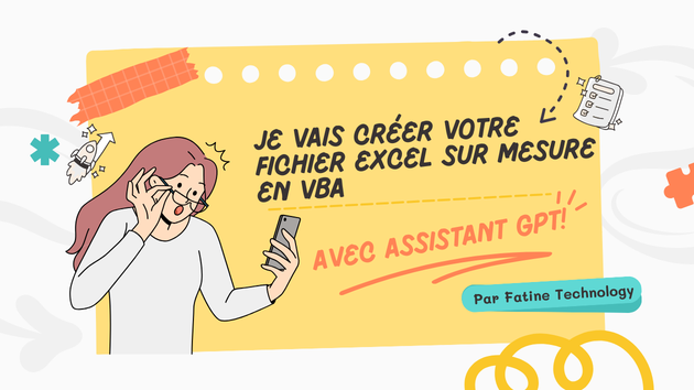 Je vais créer votre fichier Excel sur mesure en VBA avec Assistant GPT optionnel ! :D par IT_Fatine
