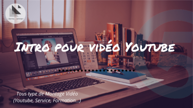 Je vais créer une intro, un générique vidéo percutant avec des effets ...