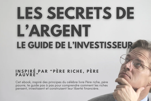 Je vais résumer un ebook sur les secrets de largent inspiré de Père ...