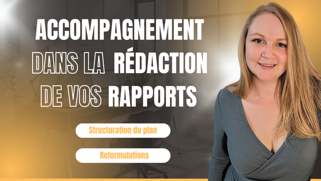 Je vais vous accompagner dans la rédaction de votre rapport, mémoire ...