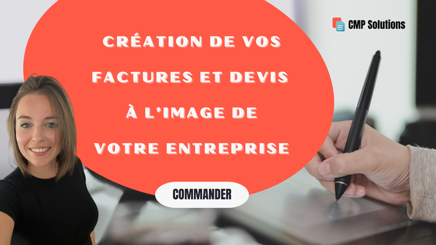 Je vais créer pour vous des factures et devis à l'image de votre ...