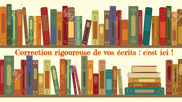 Je vais relire et corriger vos écrits avec rigueur par AlexiaKtz