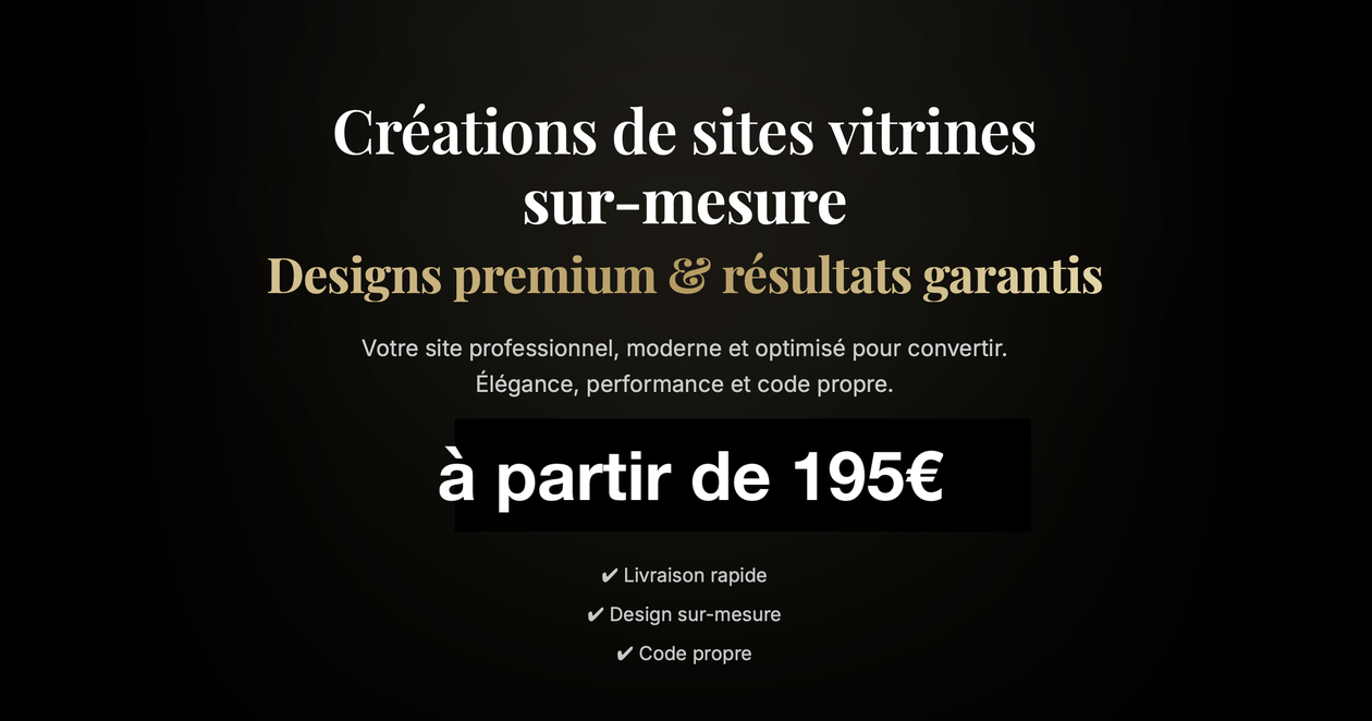 Je vais créer votre site vitrine sur mesure, design pro et SEO optimisé ...