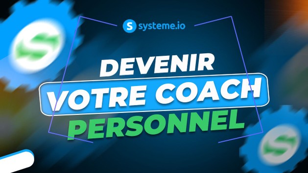 Je vais devenir votre coach personnel sur systeme.io par CyrilJaouen