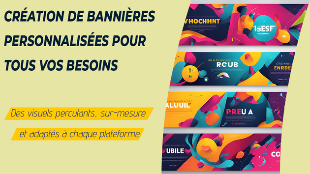 Je vais créer des bannières sur mesure pour tous vos besoins en ligne ...