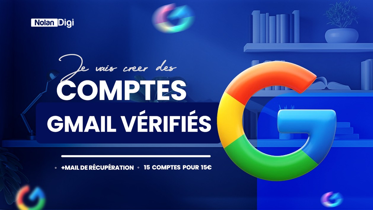 Je vais créer des comptes Gmail vérifiés par Nolan_Digi