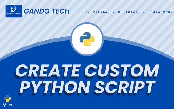 I Will Write Your Custom Python Script By Gandotech