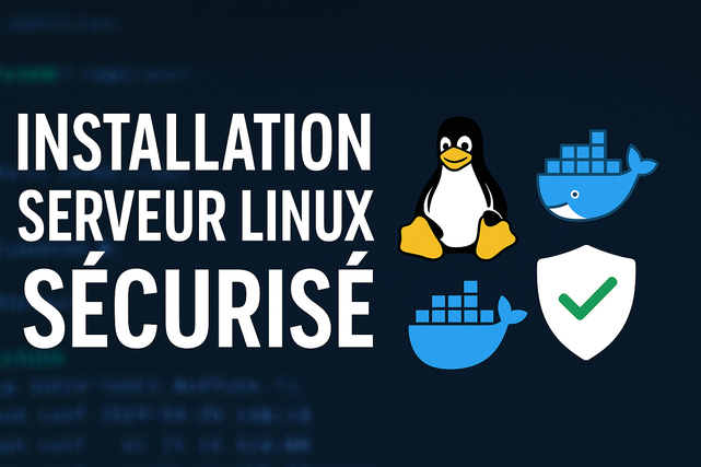 Je vais configurer un serveur Linux sécurisé avec Docker pour vos applications et devops par ...