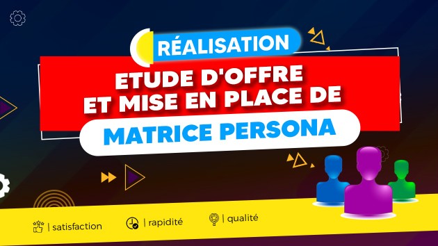 Je vais analyser et définir votre Persona Client sur mesure pour votre ...