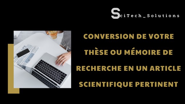 Je vais convertir votre thèse ou mémoire de recherche en un article ...