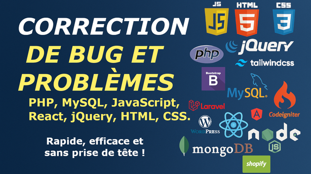 Je vais corriger tout problème ou bug PHP / MySQL / JavaScript / React / jQuery / HTML / CSS par ...