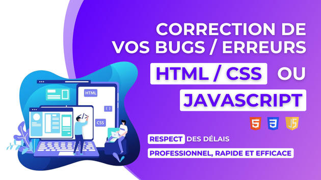 Je vais corriger un bug ou une erreur HTML/ CSS ou javascript sur votre site web par sofiane_dev
