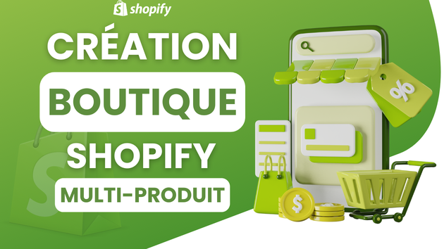 Je vais créer votre boutique Shopify brandée multi produits, site web ...