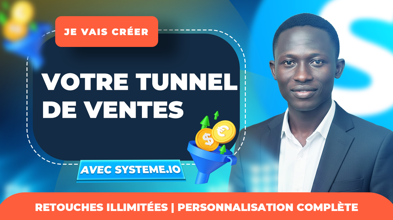 Je vais créer ton tunnel de vente Systeme.io par Fidele_ecom