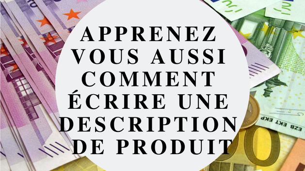 Je vais vous expliquer le plan à suivre pour écrire une description ...