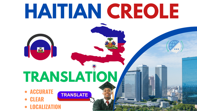 I will expertly translate English to Haitian Creole, and delivering top ...