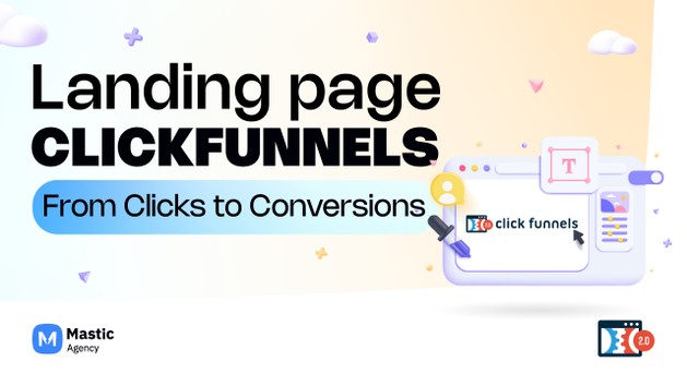 I will create a landing page that converts in clickfunnels by Mastic_Agency