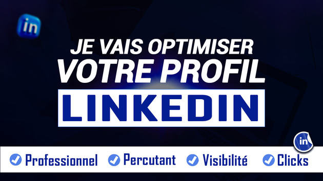 Je vais optimiser votre profil LinkedIn par Elie_baz