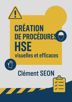 Je vais créer une procédure HSE / fiches sécurité claire et ...