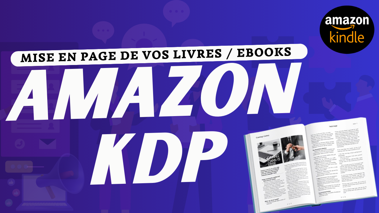 Je vais faire la mise en page de votre livre / Ebook pour Amazon KDP ...