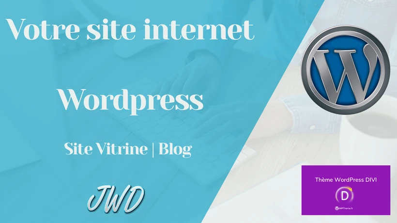 Je vais créer un site web avec wordpress simple, rapide, moderne et ...