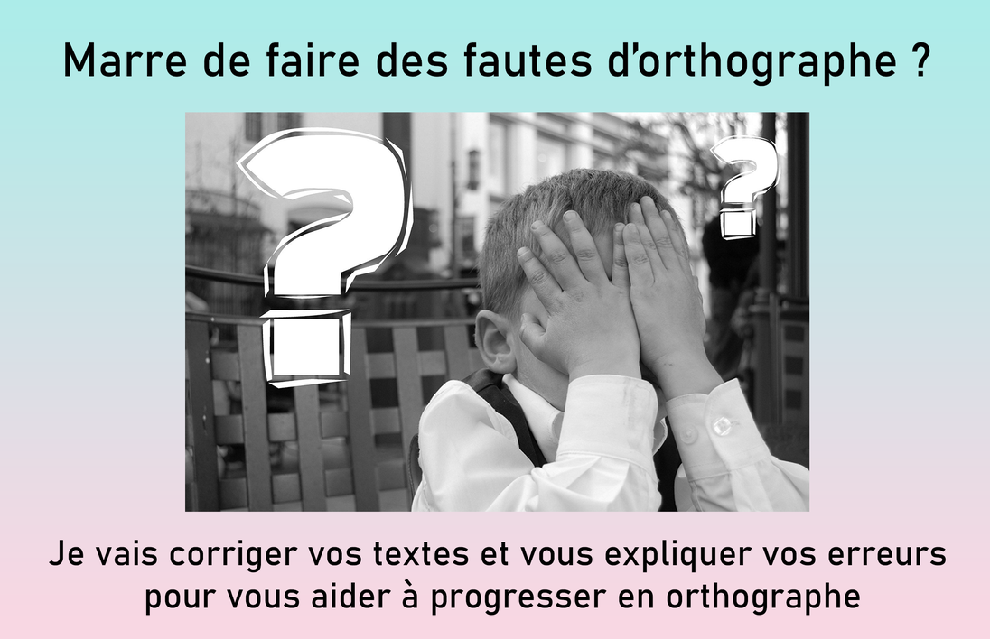 Je vais corriger vos textes et vous expliquer vos erreurs pour vous ...
