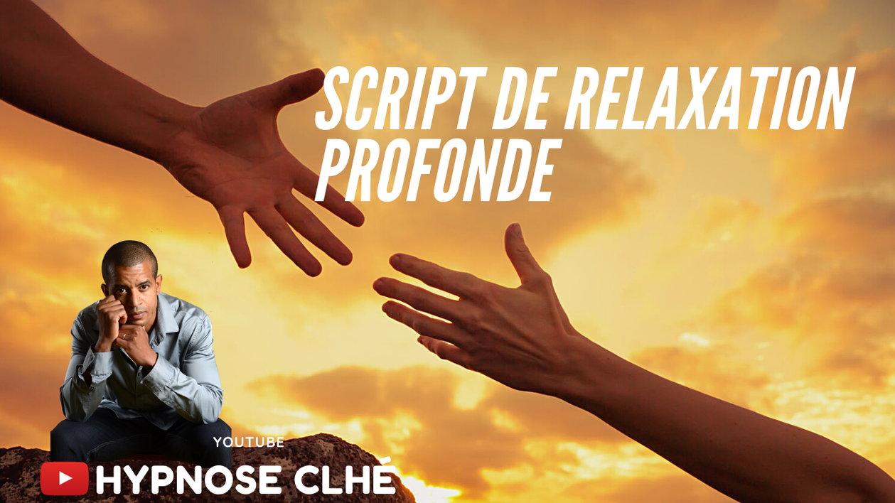 Je vais écrire un script de relaxation profonde de minimum 4 pages ...