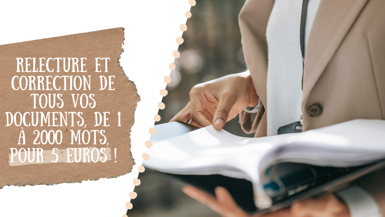 Je vais lire, corriger tous vos types de documents et les mettre en ...