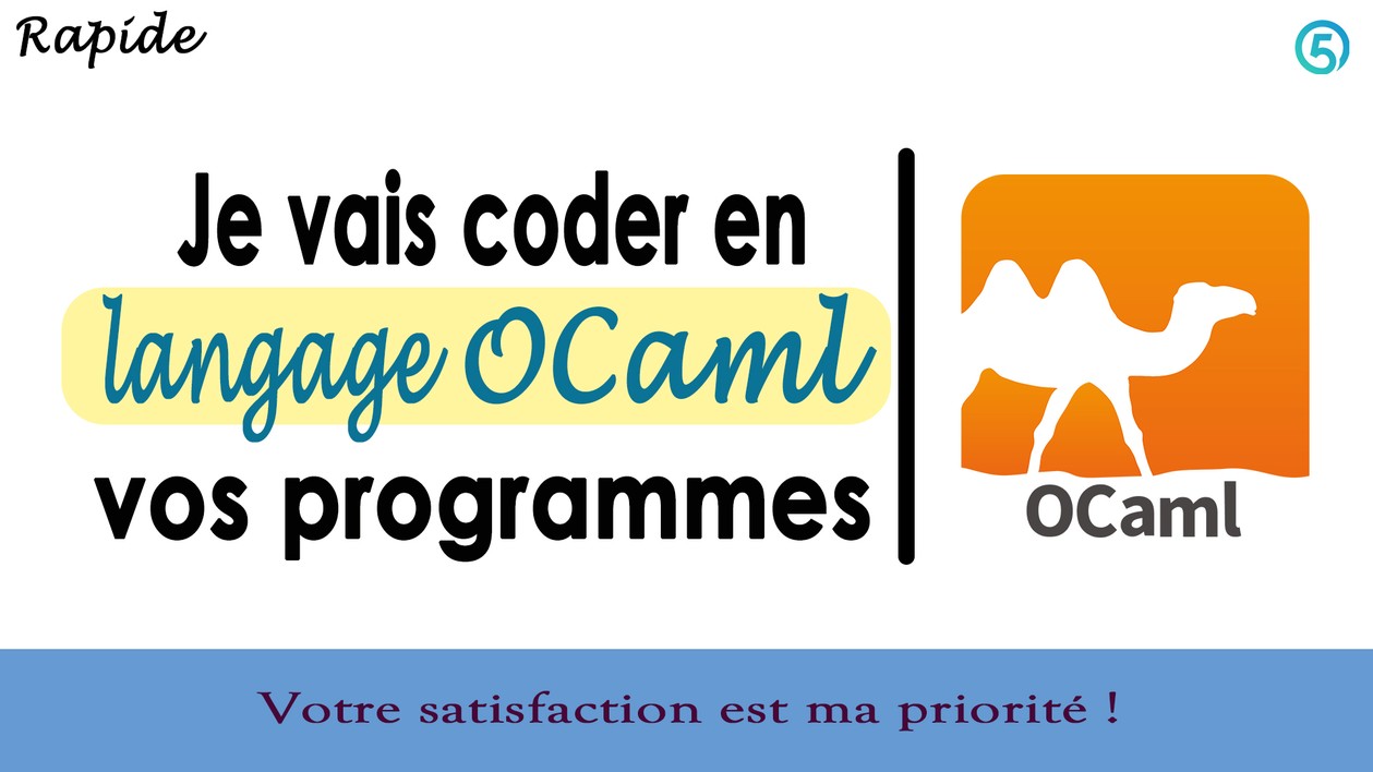 Je vais coder vos programmes en langage OCaml ou Caml par MonDeveloppeur