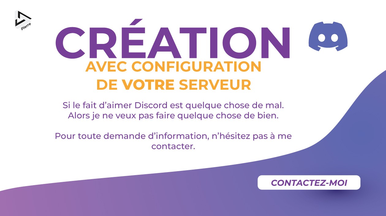 Je vais créer et configurer votre futur serveur Discord par PierreTzt