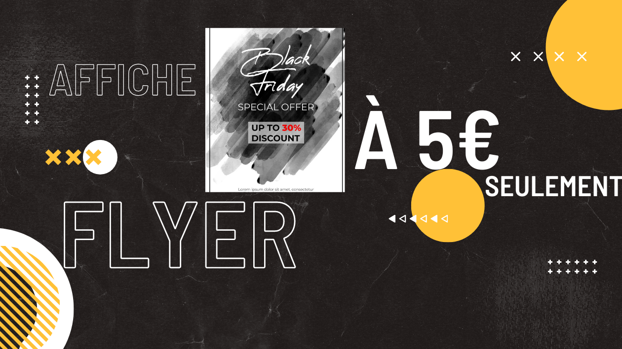 Je vais créer votre affiche/flyer professionnelle et originale par ...