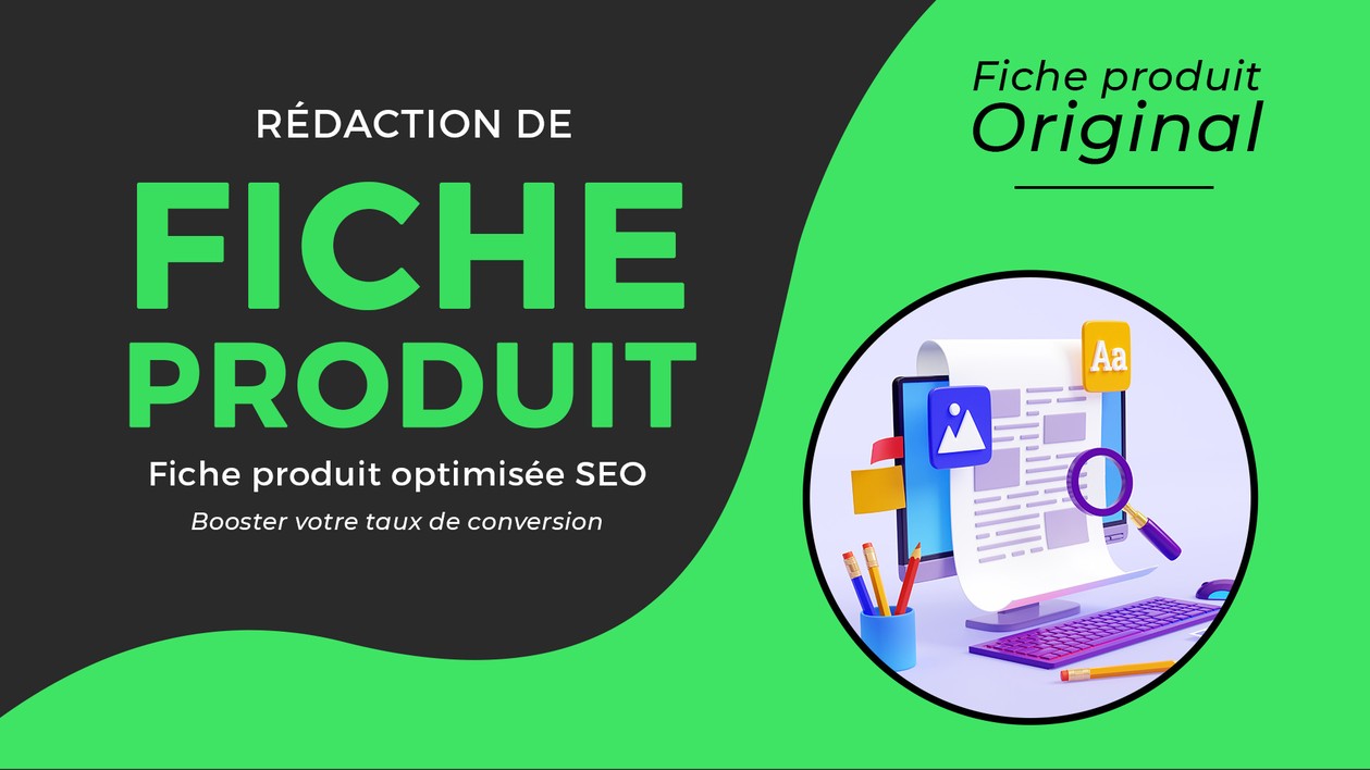 Je vais faire la rédaction optimisée SEO de votre fiche produit e ...