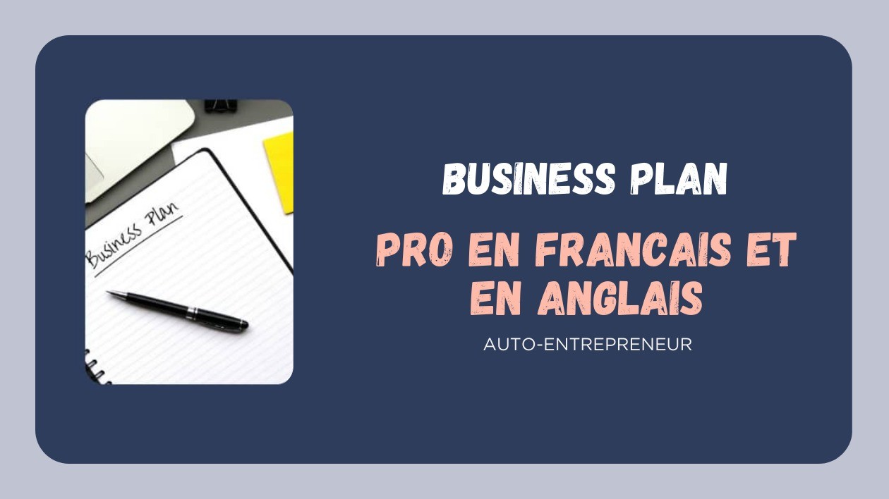 Je vais réaliser votre business plan professionnel en français et en ...