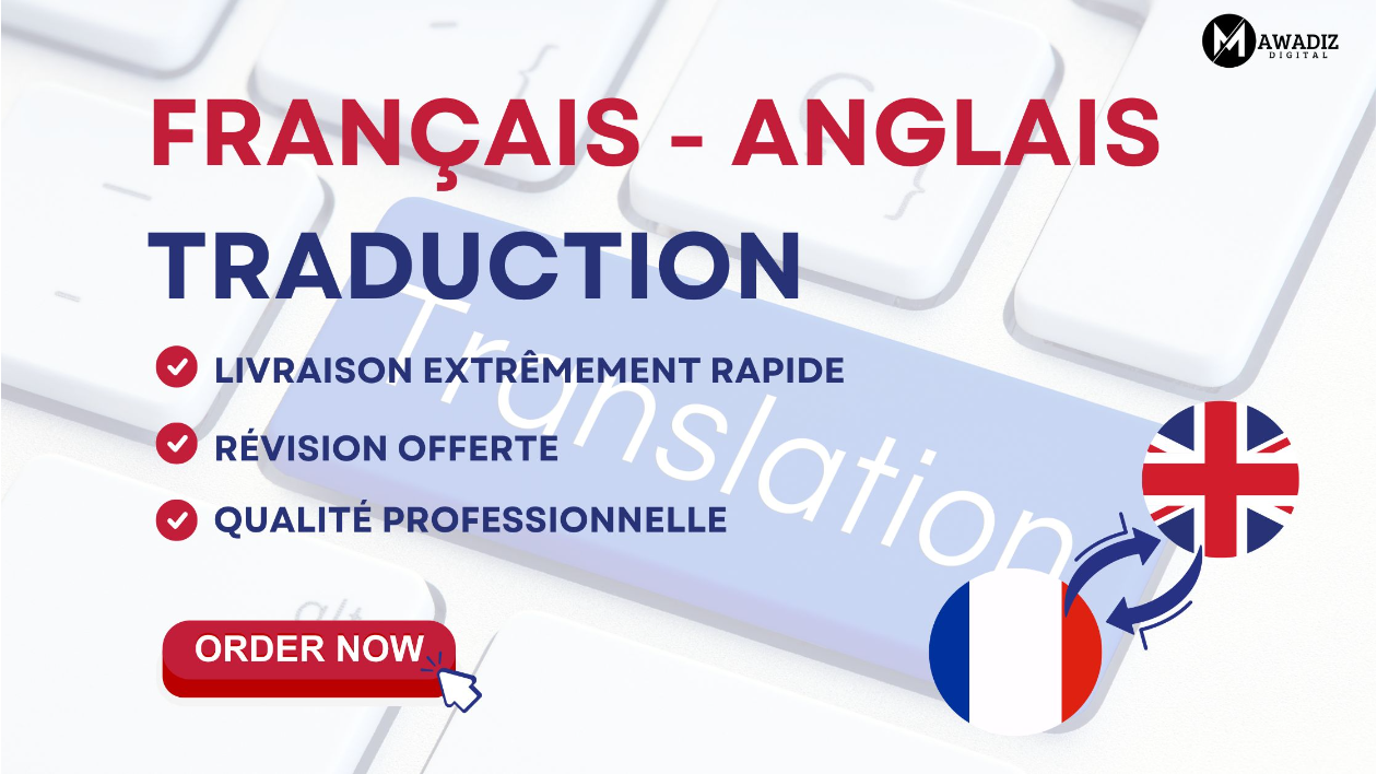 Je vais réaliser votre traduction Français-Anglais par Mawadiz_digital